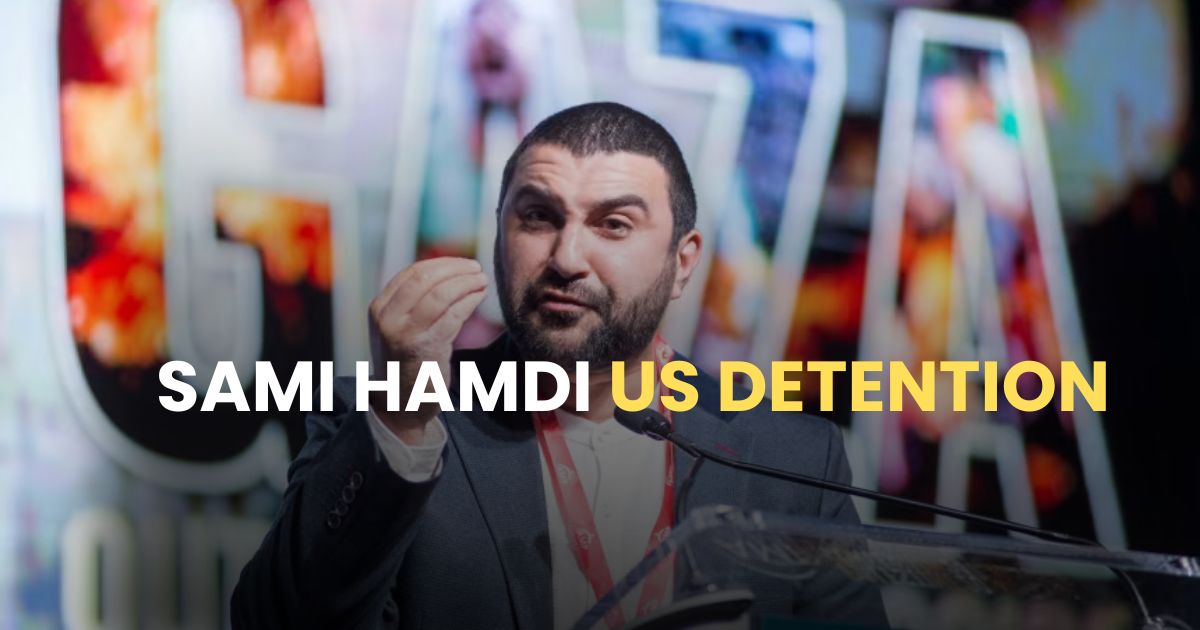 Sami Hamdi’s US Detention Raises Global Questions