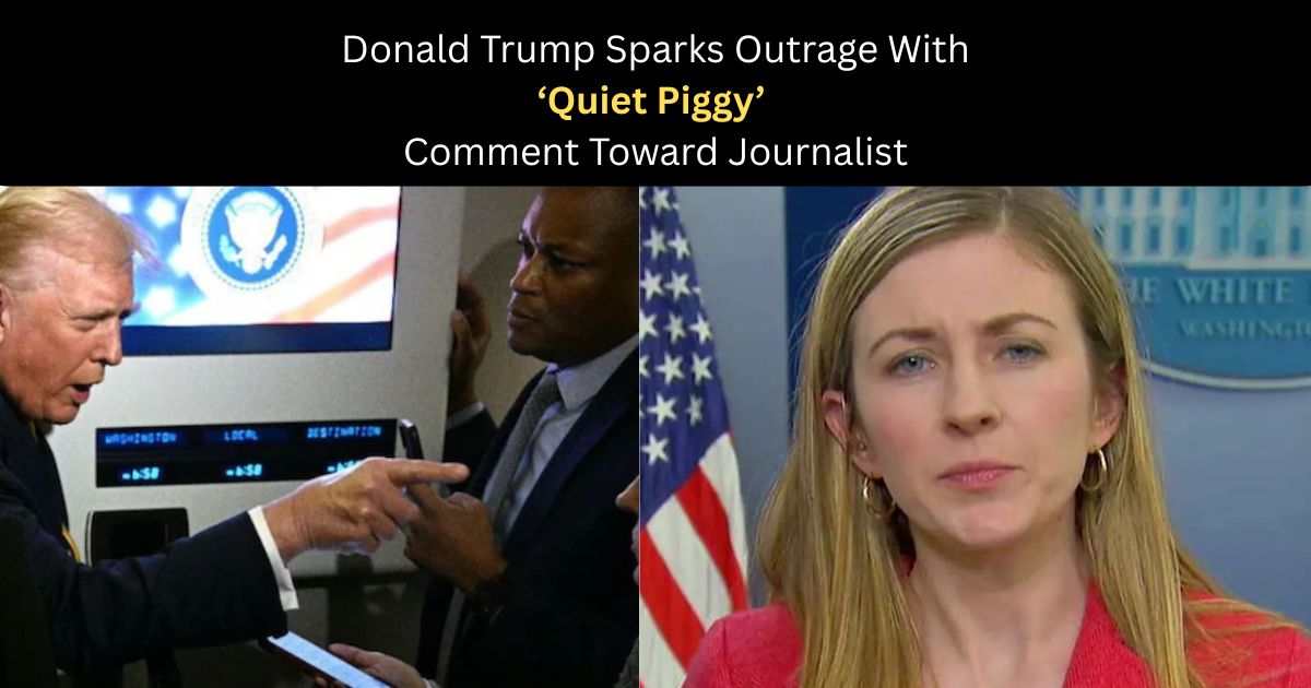 Donald Trump Sparks Outrage With ‘Quiet Piggy’ Comment Toward Journalist